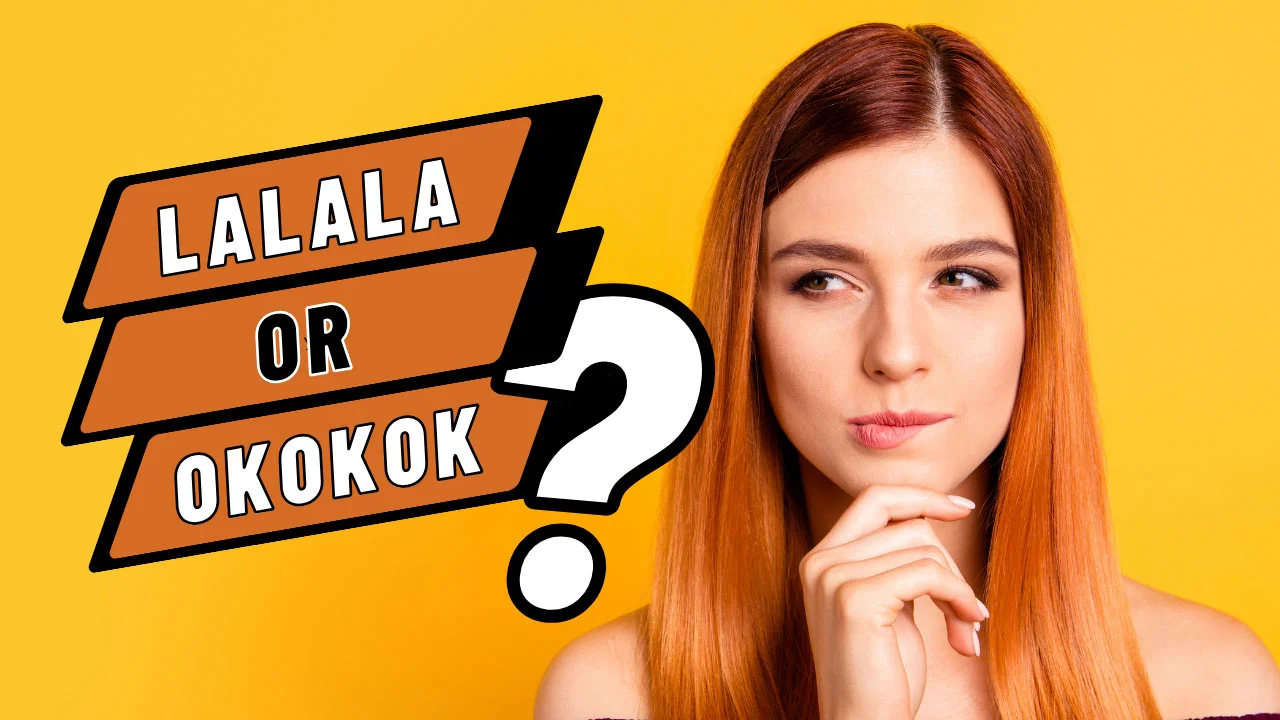 Quiz: Are you a lalala or okokok? Explore your Personality | Quiz Inside