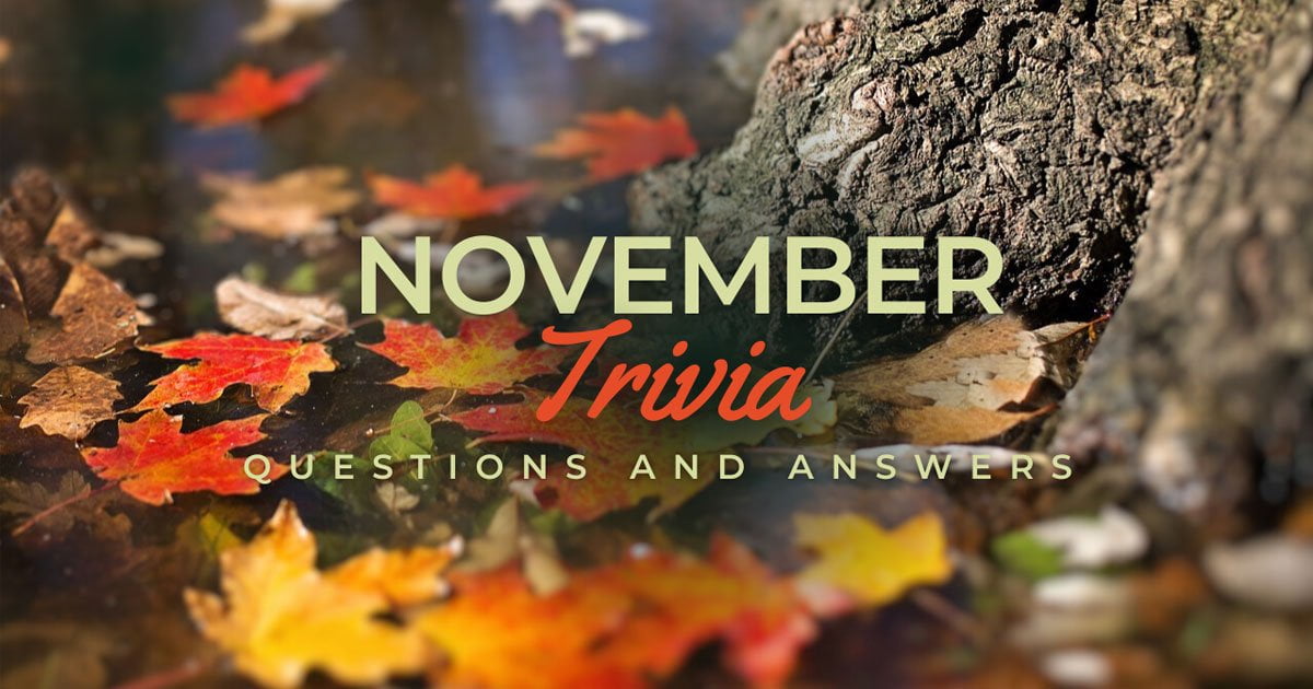 101 Best November Trivia Questions And Answers | Quiz Inside