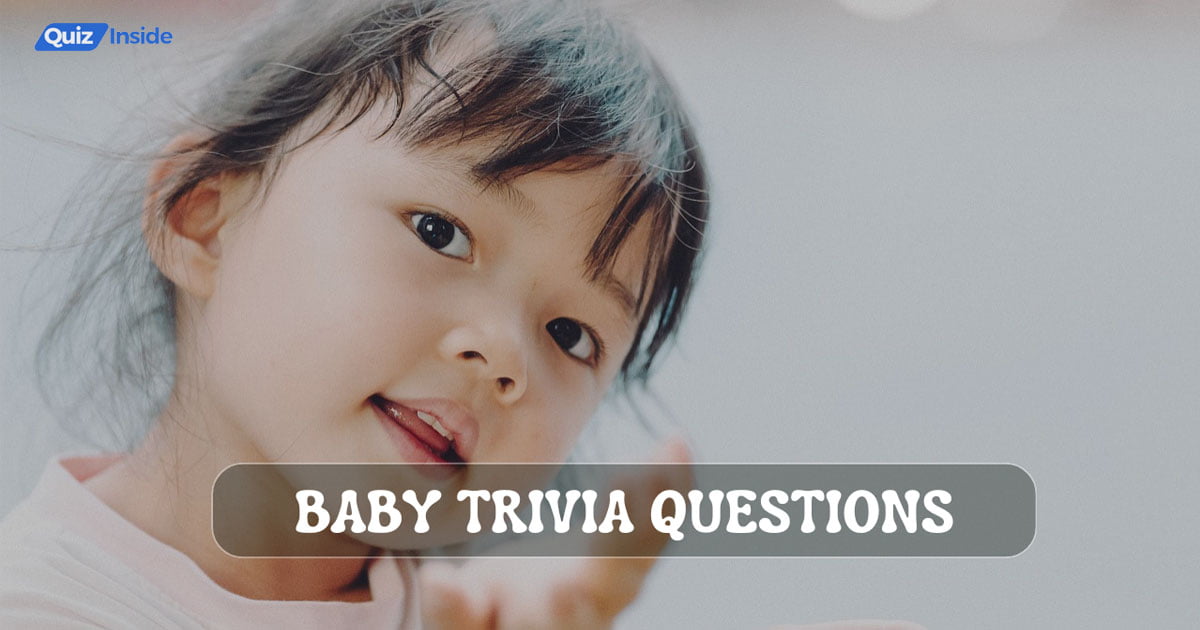 Baby Trivia Questions And Answers: Fun and Interactive | Quiz Inside