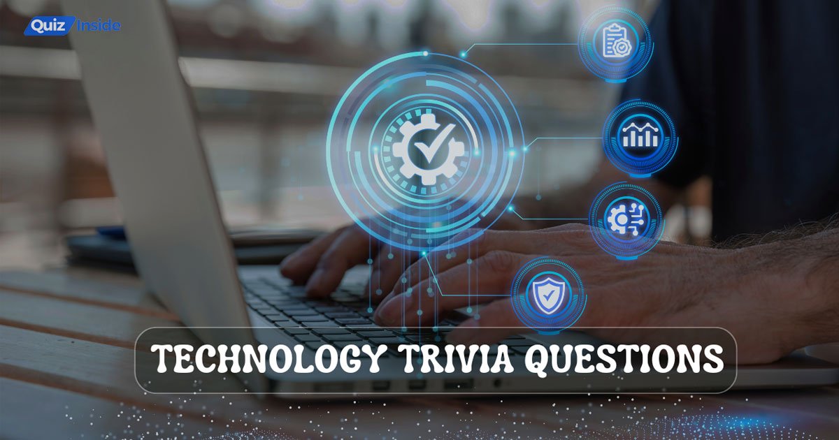101 Technology Trivia Questions And Answers | Quiz Inside