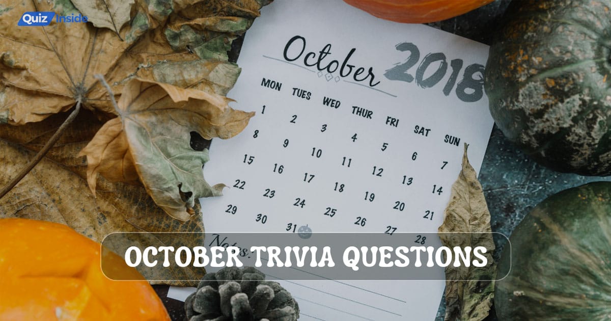 101 Best October Trivia Questions And Answers | Quiz Inside