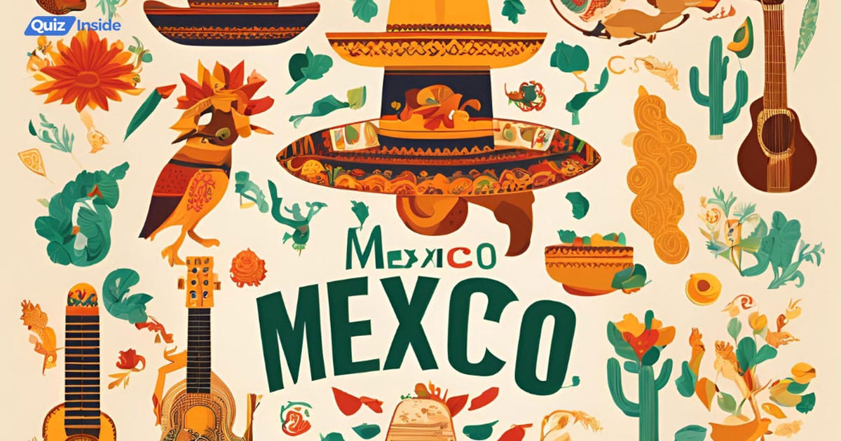 101 Mexican Trivia Questions And Answers | Quiz Inside