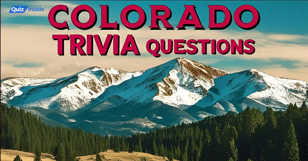 101 Best Colorado Trivia Questions And Answers | Quiz Inside